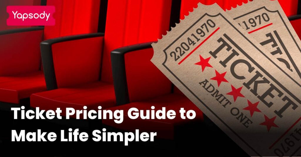 Event Ticket Pricing Made Simple: 6 Steps to Maximize Revenue