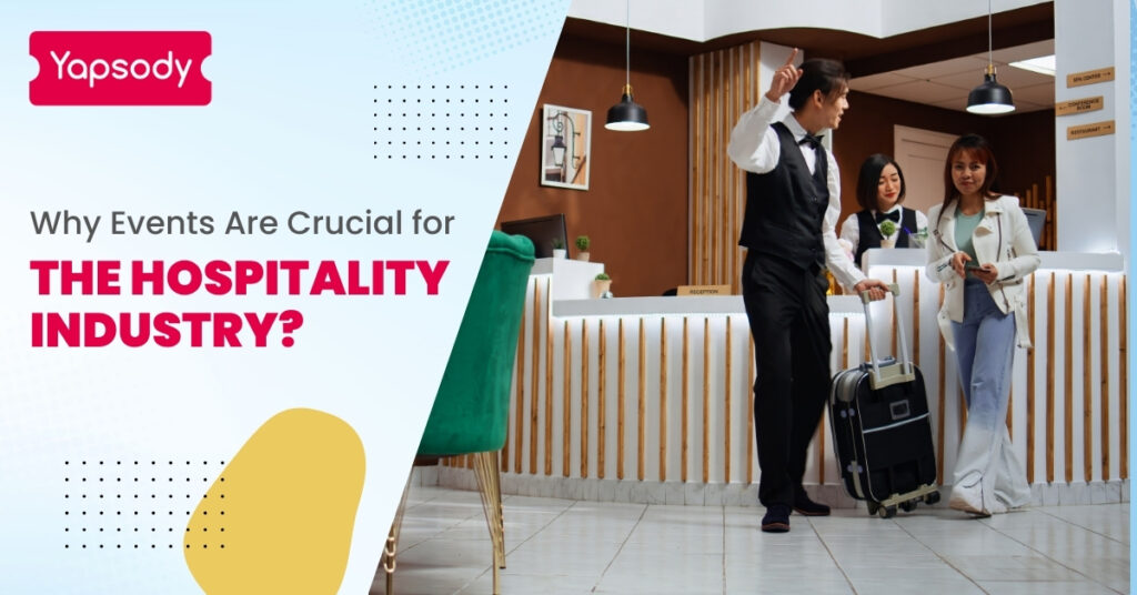 Hospitality Event Management: 10 Key Tips for Success » Yapsody Blog