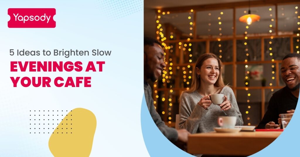 10 Entertainment Activities That'll Rock Your Cafe » Yapsody Blog