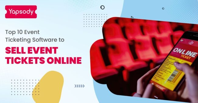 Best Event Ticketing Software to Sell Tickets Online