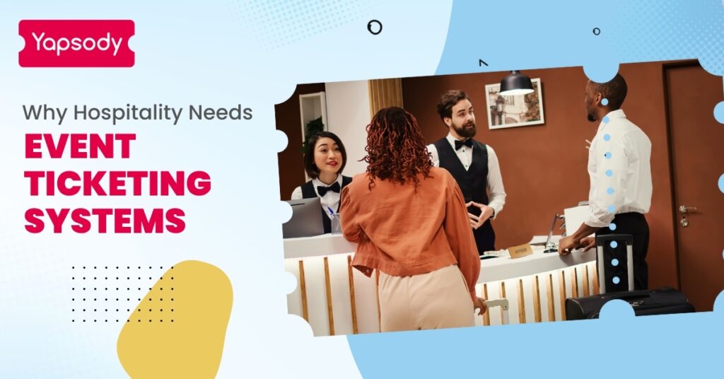 Hospitality Event Management: 10 Key Tips for Success » Yapsody Blog