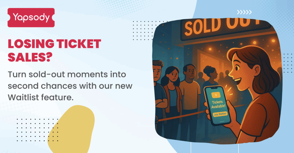 Turn Sold-Out Events Into More Sales With the Event Waitlist